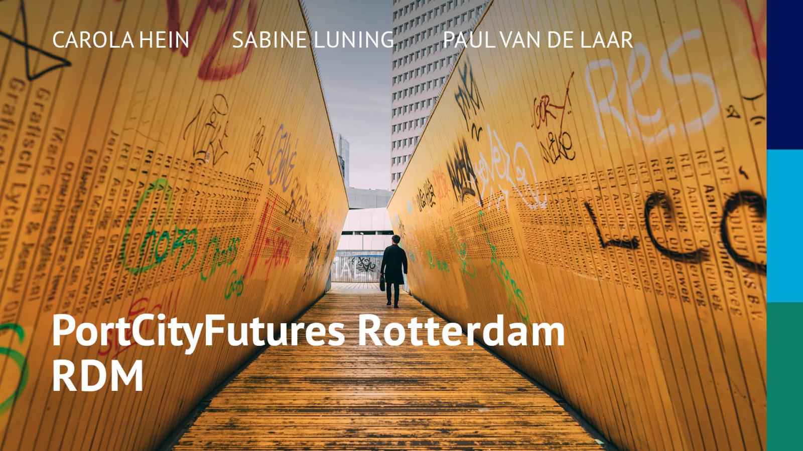 PortCityFutures Rotterdam: RDM | PortCityFutures